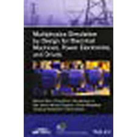 Multiphysics Simulation by Design for Electrical Machines, Power ...