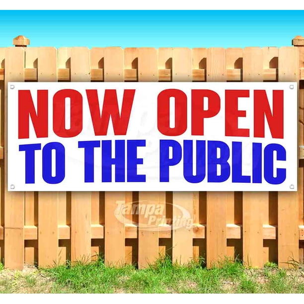 NOW OPEN TO THE PUBLIC 13 oz Vinyl Banner With Metal Grommets - Walmart ...