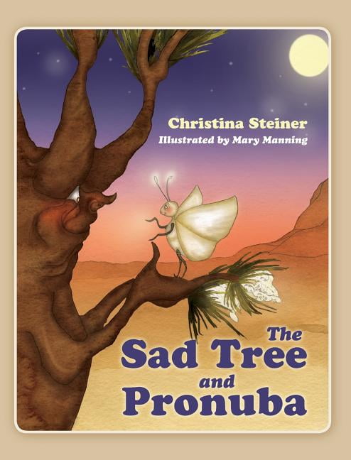 The Sad Tree and Pronuba (Hardcover) - Walmart.com