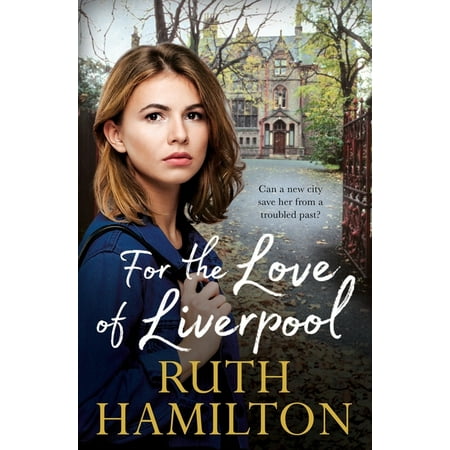 ISBN 9781447283546 - For the Love of Liverpool - by Ruth Hamilton ...