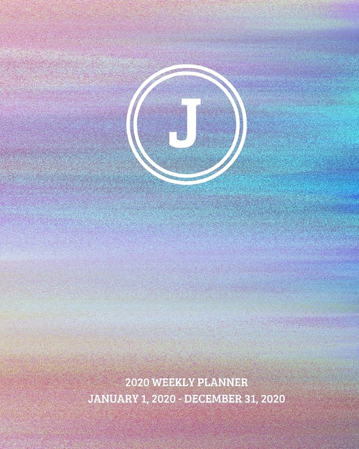 2020 Weekly Planner: Initial, letter J; January 1, 2020 - December 31 ...