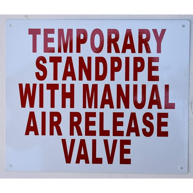 Temporary Standpipe with Manual AIR Release Valve Sign (White ...