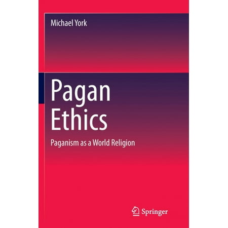 Pagan Ethics: Paganism as a World Religion | Walmart Canada
