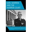 Earl Warren and the Warren Court: The Legacy in American and Foreign ...