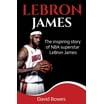 Lebron James: Interesting Facts and Quizzes About Lebron James (The ...