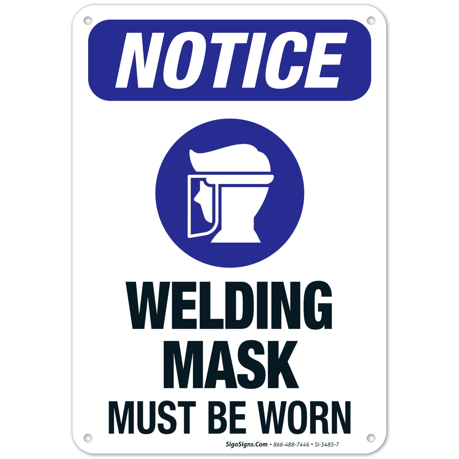 Welding Mask Must Be Worn Sign, OSHA Sign, 10x7 Aluminum - Walmart.com