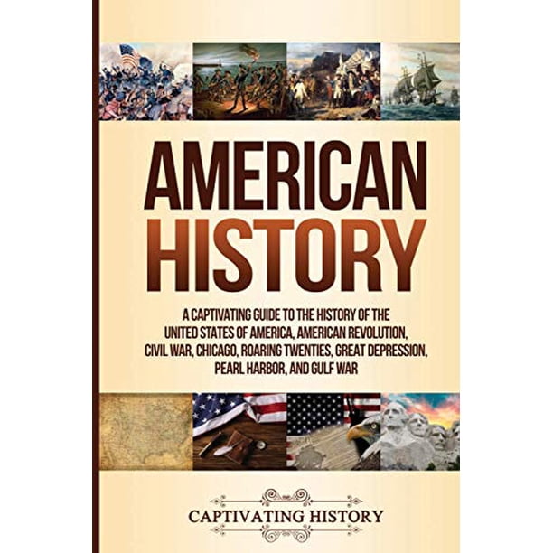 American History: A Captivating Guide to the History of the United ...