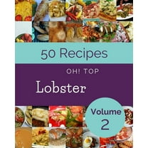 50 Lobster Appetizer Recipes : A Lobster Appetizer Cookbook that Novice ...
