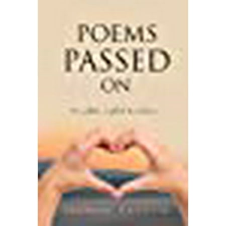 Poems Passed On: to relate, reflect and release... | Walmart Canada