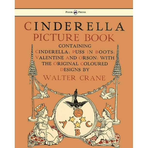 Cinderella Picture Book - Containing Cinderella, Puss in Boots ...