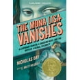 Pre-Owned The Mona Lisa Vanishes: A Legendary Painter, a Shocking Heist ...
