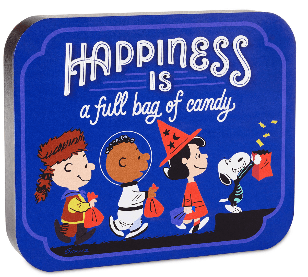 Hallmark Peanuts Happiness Is a Full Bag of Candy Quote Sign 9.5 x 7 ...