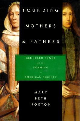 Pre-Owned Founding Mothers & Fathers: Gendered Power and the Forming of ...