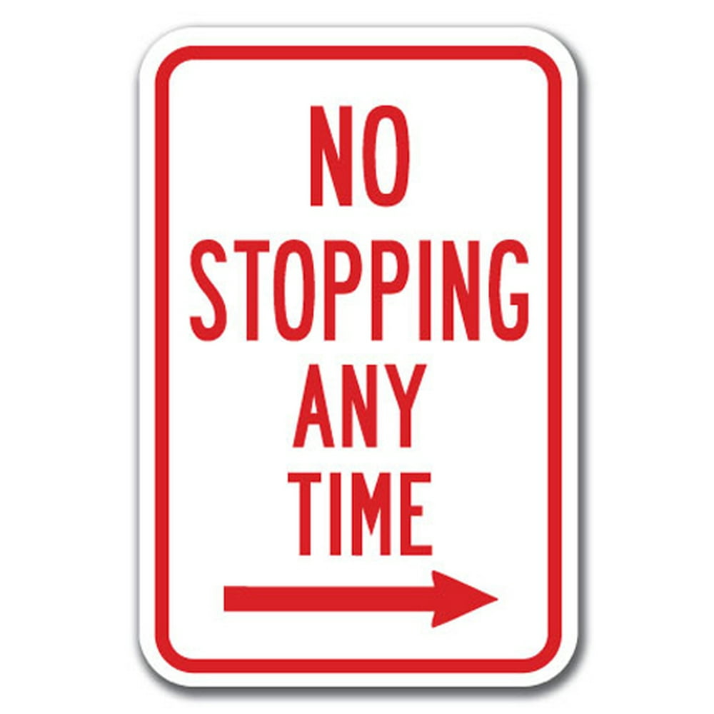 No Stopping or Standing - No Stopping Any Time with right arrow Sign 12 ...