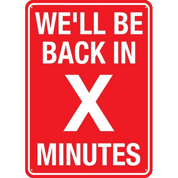 Will Be Back Sign