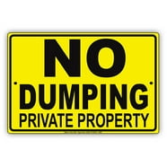 Private Property No Dumping Allowed Sign - Walmart.com