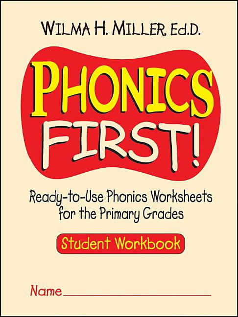 Phonics First! : Ready-To-Use Phonics Worksheets for the Primary Grades ...