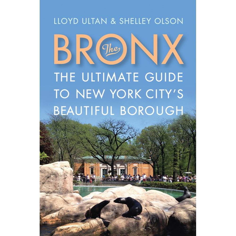 The Bronx : The Ultimate Guide to New York City's Beautiful Borough ...