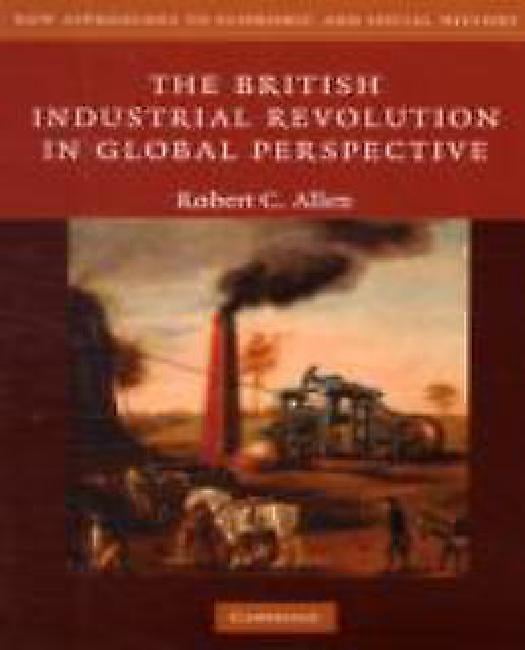 The British Industrial Revolution In Global Perspective – RCFRU