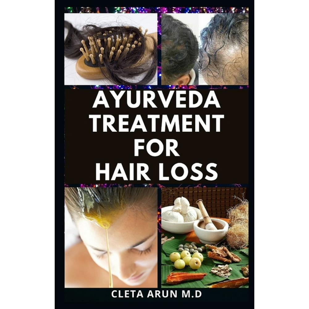 Ayurveda Treatment For Hair Loss Prevent Losing Hair And Learn