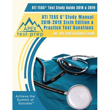 Ati Teas Test Study Guide 2018-2019 : Ati Teas Study Manual with Full ...