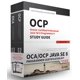 OCA/OCP Java SE 8 Programmer Certification Kit : Exam 1Z0-808 and Exam ...