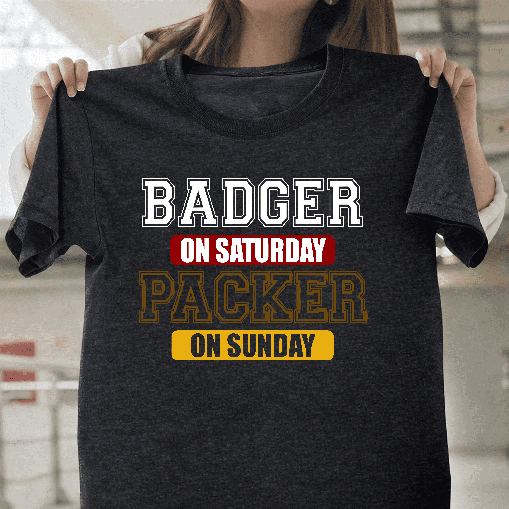 Badger On Saturday And Packer On Sunday Funny Wisconsin Football Fan ...