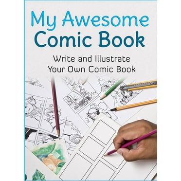 Create Your Own Comic Book : Draw Your Own Comics with 8.5x11in 60 page ...