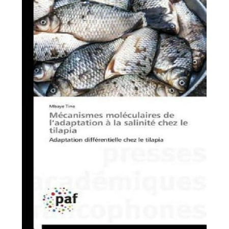 Mecanismes Moleculaires de L Adaptation a la Salinite Chez Le Tilapia ...