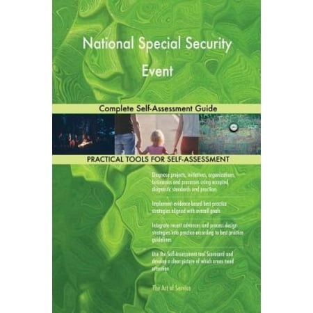 National Special Security Event: Complete Self-Assessment Guide ...