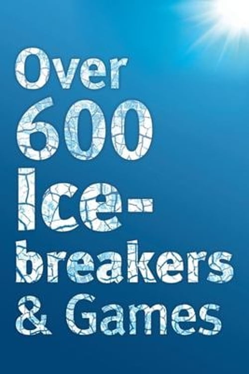 Pre-Owned Over 600 Icebreakers & Games: Hundreds of ice breaker ...