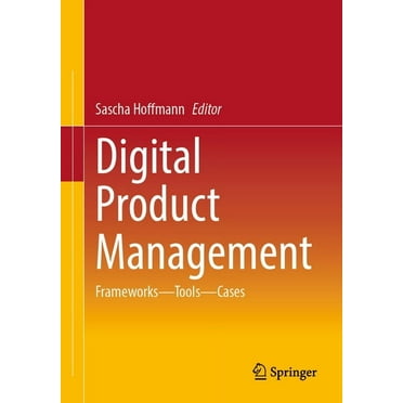 Product Management Essentials: Tools and Techniques for Becoming an ...