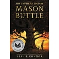 The Truth as Told by Mason Buttle (Hardcover) - Walmart.com