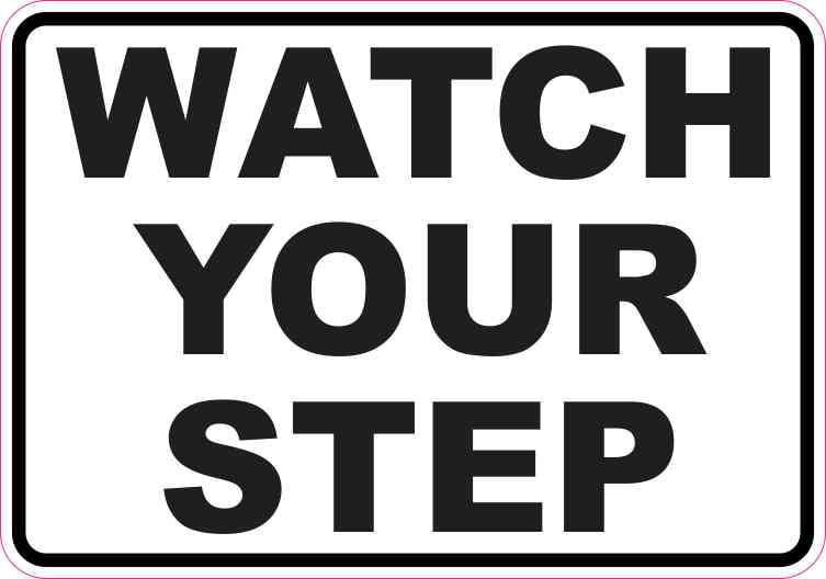 5in x 3.5in Watch Your Step Sticker Vinyl Business Sign Decal Stickers ...