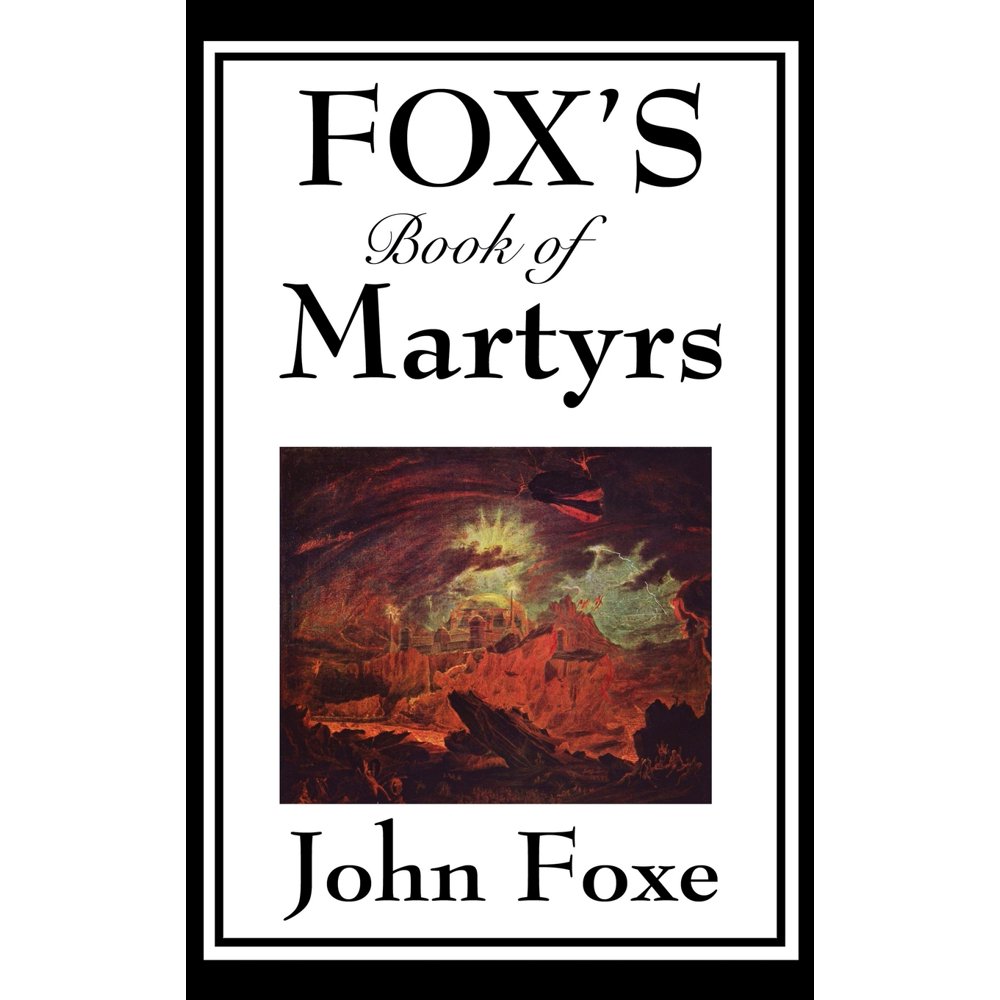 Fox's Book of Martyrs (Hardcover) - Walmart.com - Walmart.com
