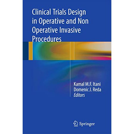 Clinical Trials Design in Operative and Non Operative Invasive ...