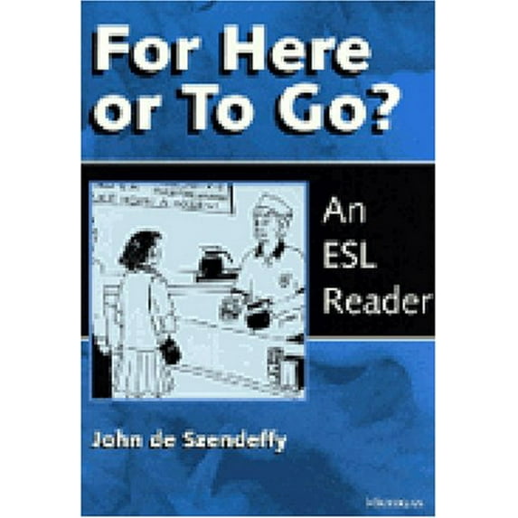 Pre-Owned For Here or to Go?: An ESL Reader Paperback - Walmart.com