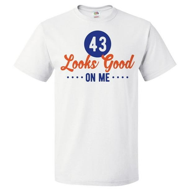 ShirtScope 43rd Birthday Gift For 43 Year Old Looks Good On Me T shirtscope-43rd-birthday-gift-for-43-year-old-looks-good-on-me-t