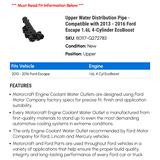Upper Water Distribution Line - Compatible with 2013 - 2016 Ford Escape ...