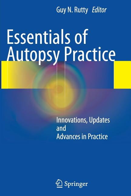 Essentials of Autopsy Practice: Innovations, Updates and Advances in ...