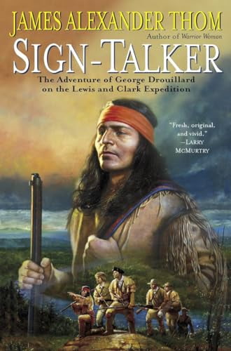 Pre-Owned Sign-Talker: The Adventure of George Drouillard on the Lewis ...