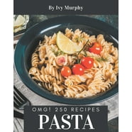 365 Selected Chicken Pasta Recipes: A Chicken Pasta Cookbook from the ...