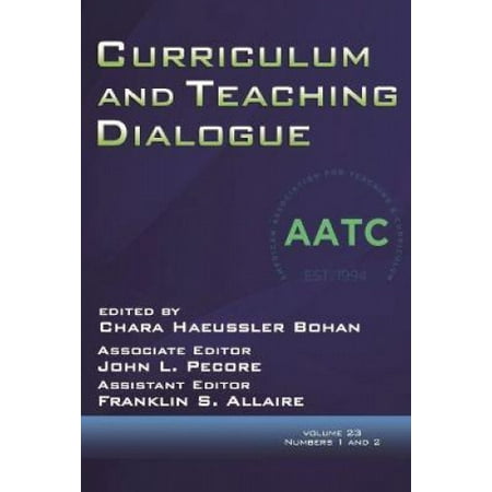 Curriculum and Teaching Dialogue Volume 23, Numbers 1 and 2, 2021 ...
