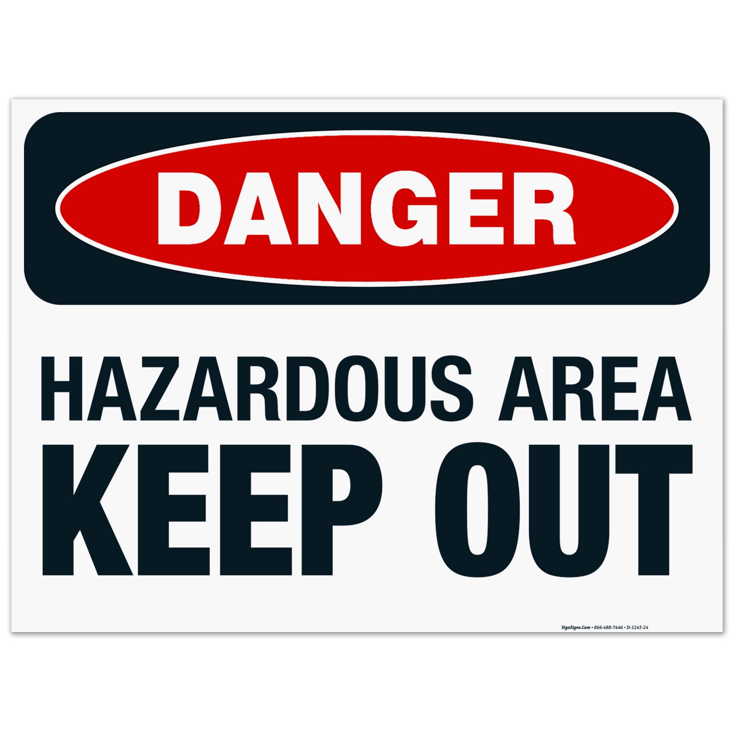 Danger Hazardous Area Keep Out Sign, OSHA Danger Sign, 18x24 Corrugated ...