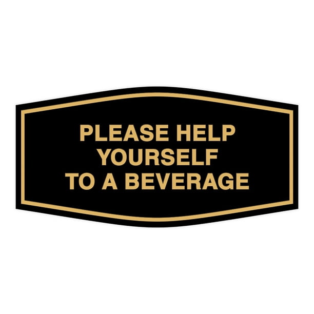 Fancy Please Help Yourself To A Beverage Sign (Black Gold) - Large ...