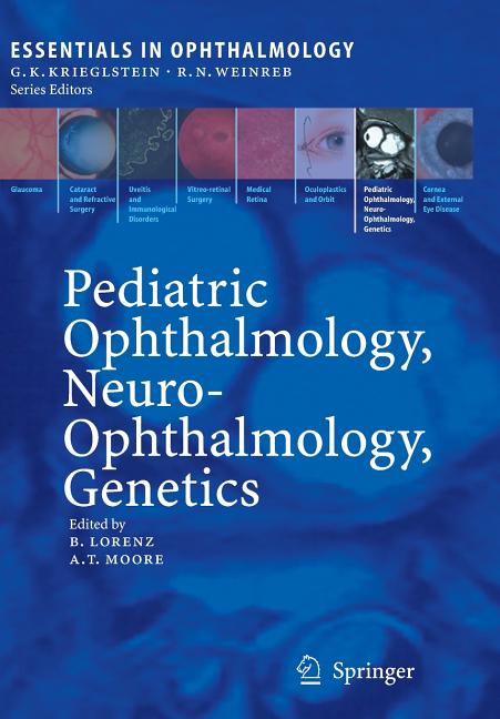 Essentials in Ophthalmology: Pediatric Ophthalmology, Neuro ...