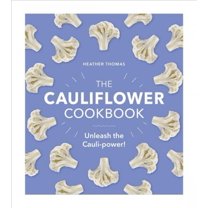 The Cauliflower Cookbook - Hardcover - Walmart.com