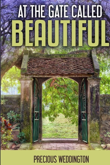 At The Gate Called Beautiful (Paperback) - Walmart.com