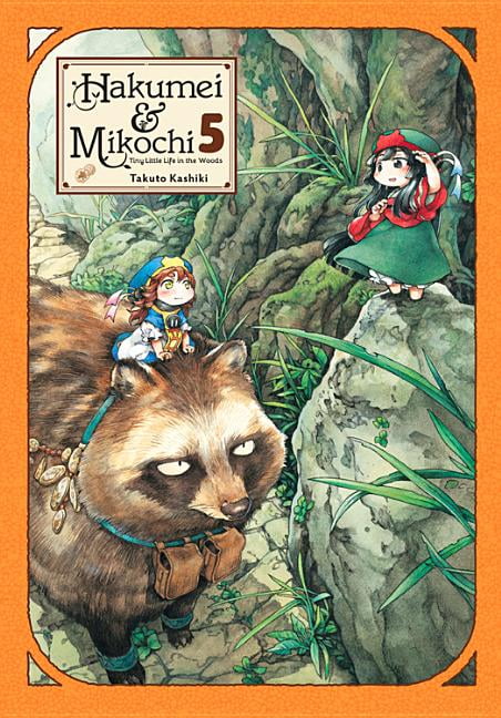 Hakumei & Mikochi: Hakumei & Mikochi: Tiny Little Life in the Woods, Vol. 5 (Series #5 ...