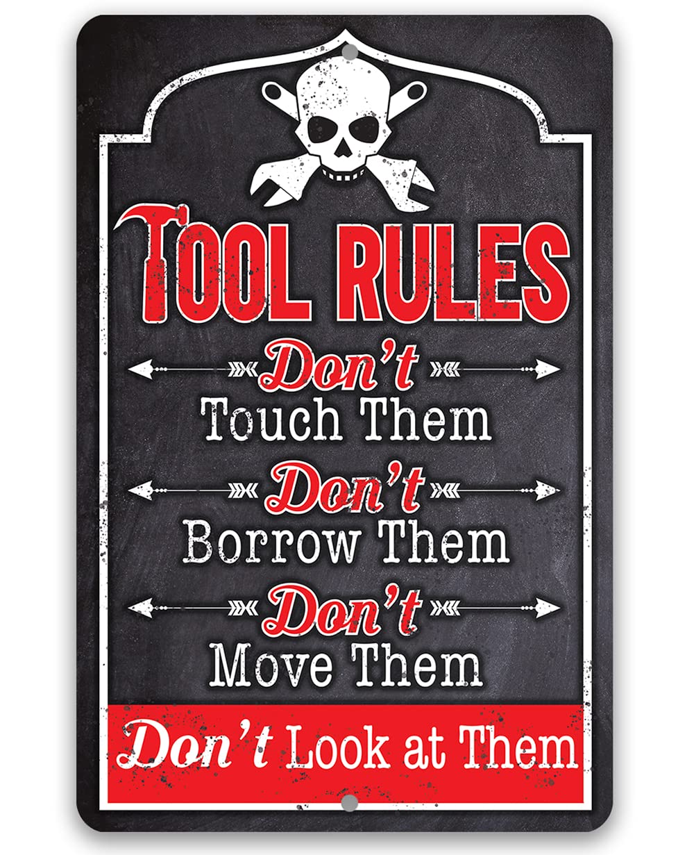 Tool Rules - Durable Weatherproof Metal Sign - Use Indoor/Outdoor ...